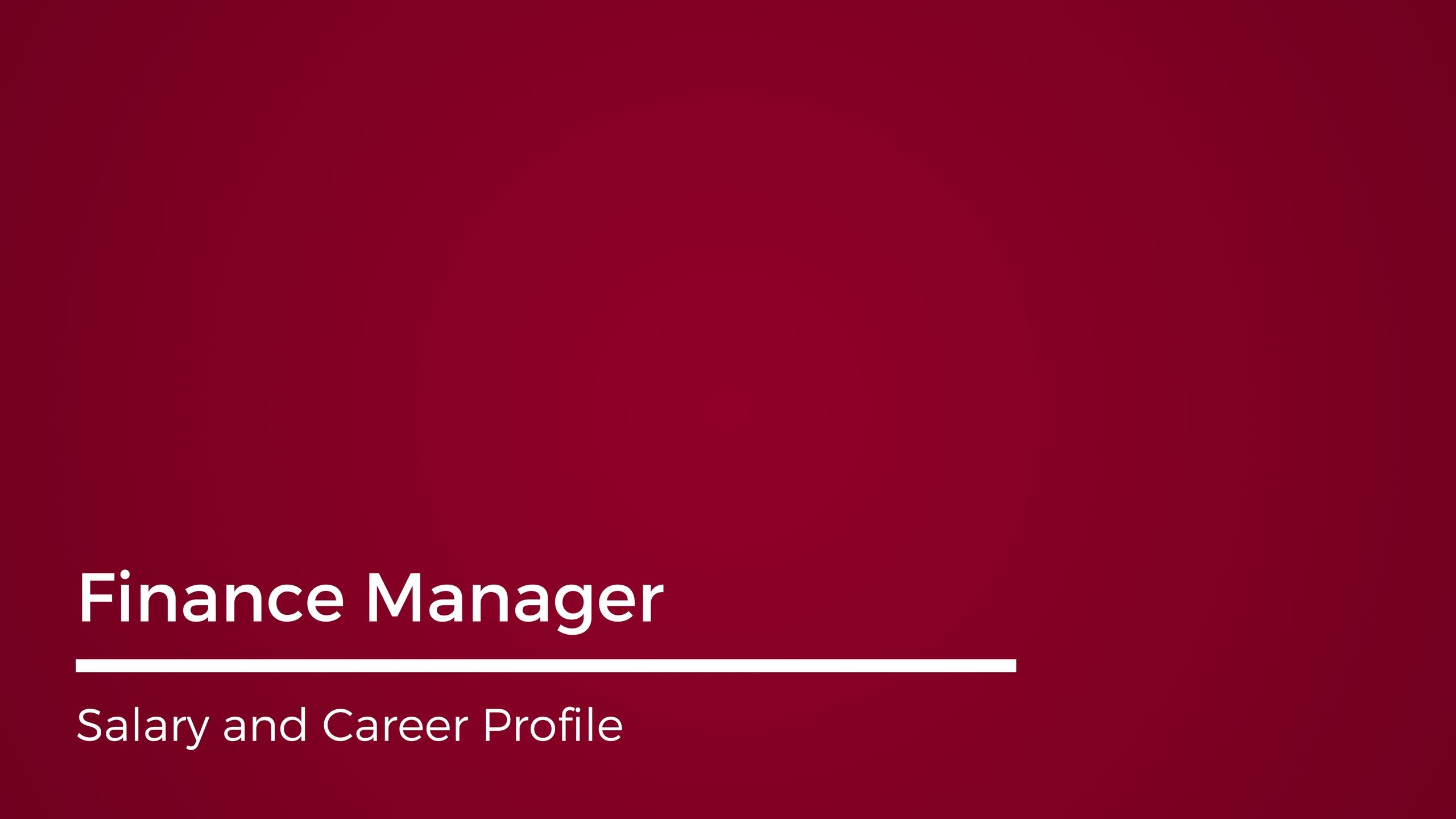 Finance Manager Career and Salary Profile